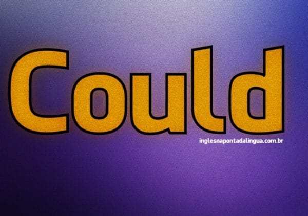 Como Usar Could em Inglês?